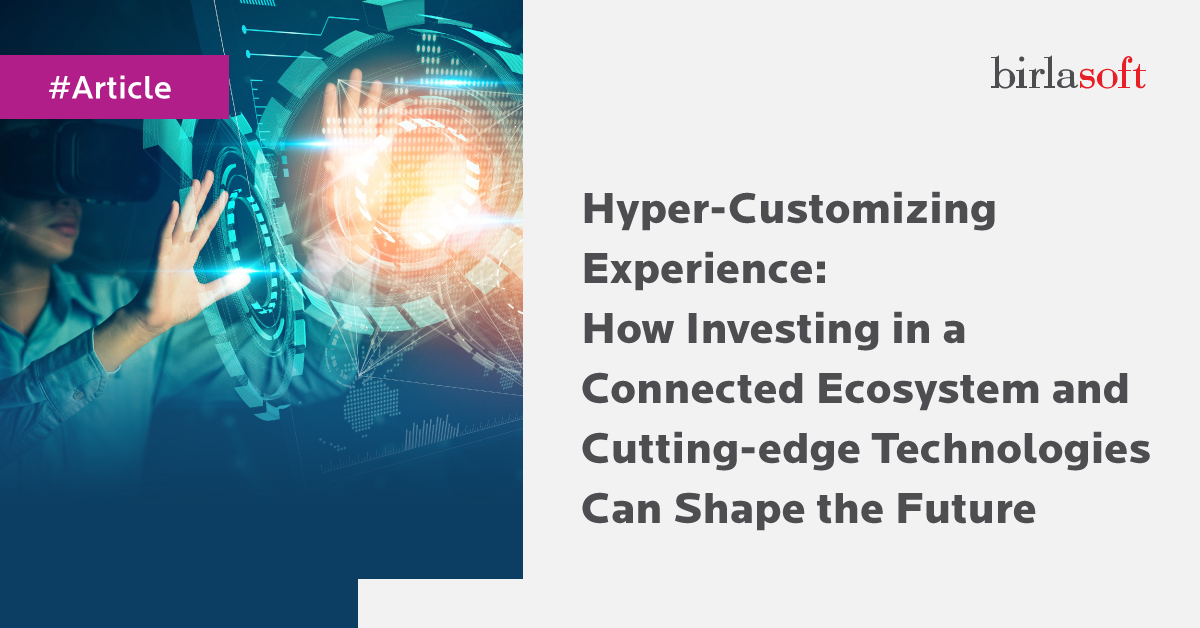 Hyper-Customizing Experience | Birlasoft